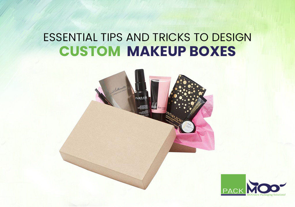 Essential Tips And Tricks To Design Custom Makeup Boxes